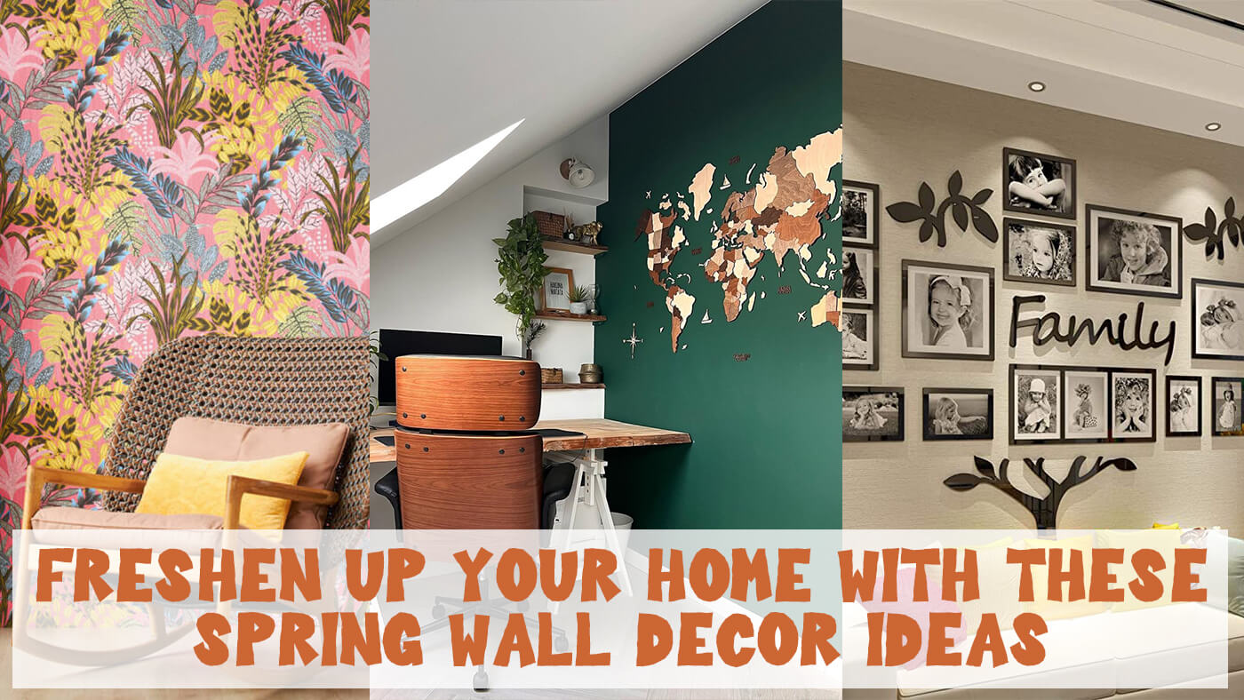 Freshen Up Your Home with These Spring Wall Decor Ideas – Wooden World Map